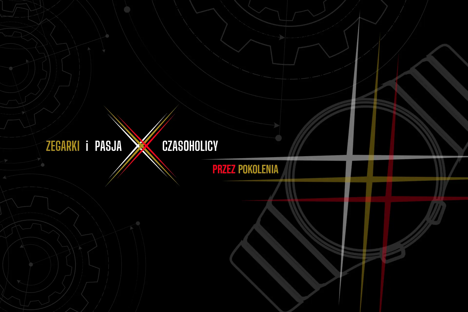 Zegarki i Pasja X Czasoholicy - „Zegarki przez pokolenia ...
